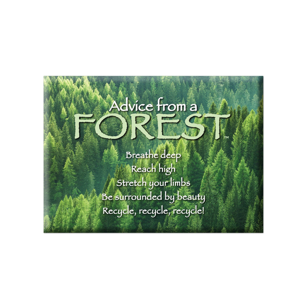 Advice from a Forest Jumbo Magnet – Advice For Life